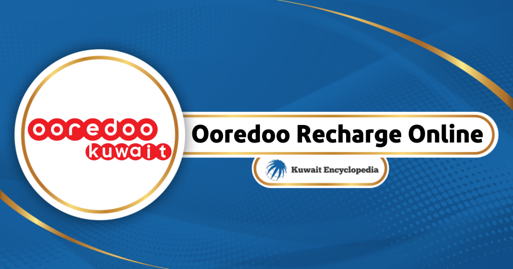 How to Recharge Ooredoo in Kuwait? Easily Recharge your Prepaid