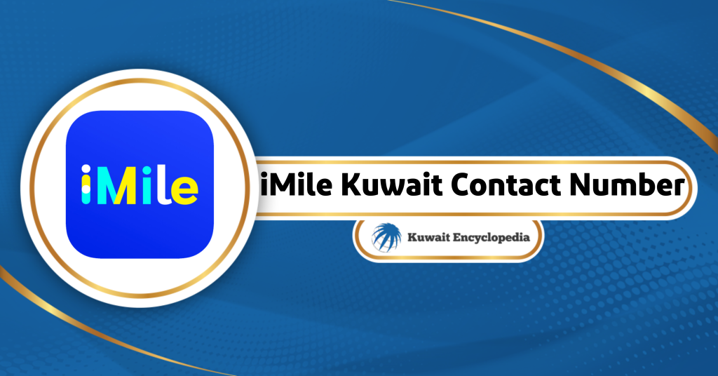 iMile Kuwait Contact Number 24/7