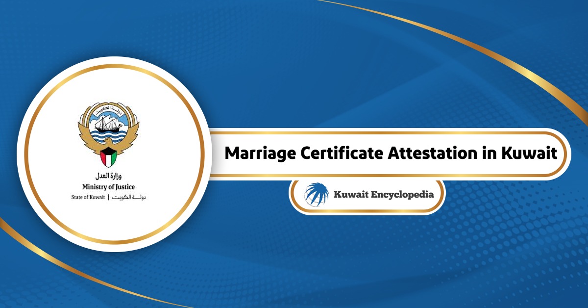How to Get Your Marriage Certificate Attestation in Kuwait?